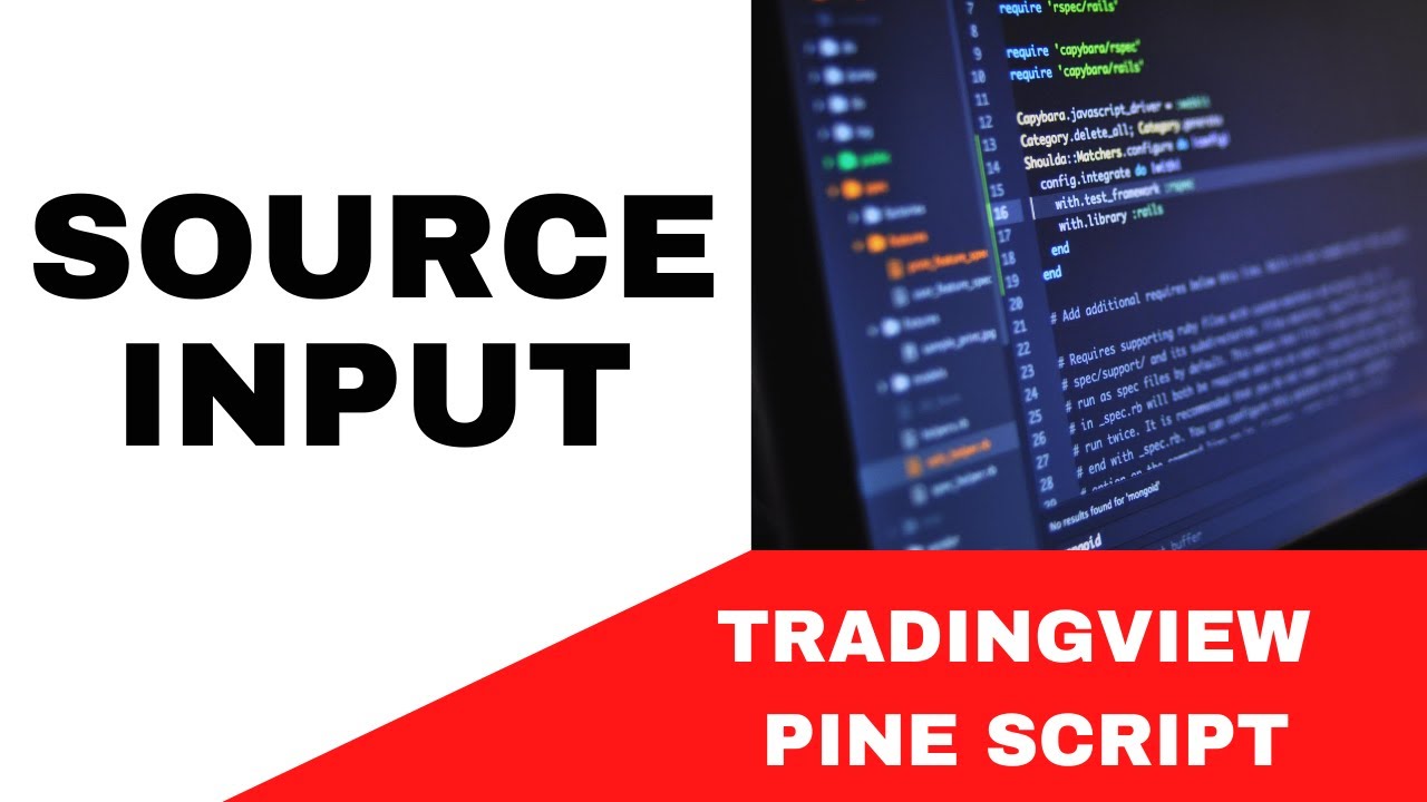 TRADINGVIEW--PINE SCRIPT : SOURCE INPUT | TUTORIAL.