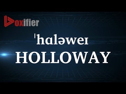 How to Pronunce Holloway in English - Voxifier.com