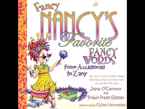 Children's book read aloud. ' Fancy Nancy's Favorite Fancy Words'