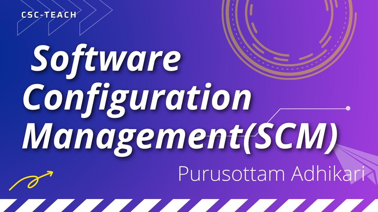 Software Configuration Management(SCM)