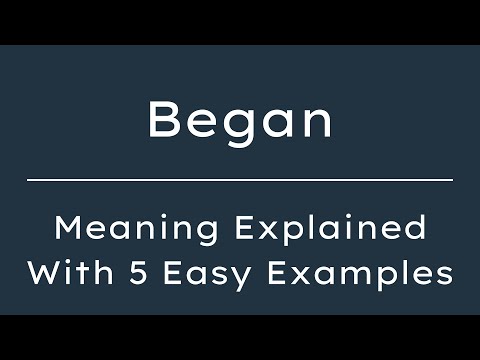 What Does Began Mean? Began Meaning in English With 5 Example Sentences