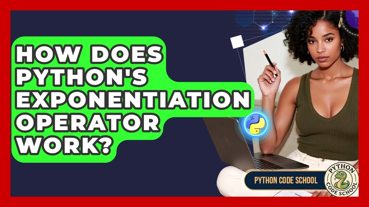 How Does Python's Exponentiation Operator Work? - Python Code School