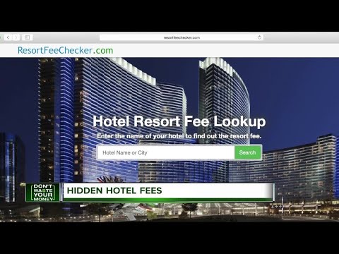 Don't Waste Your Money: Hidden hotel fees