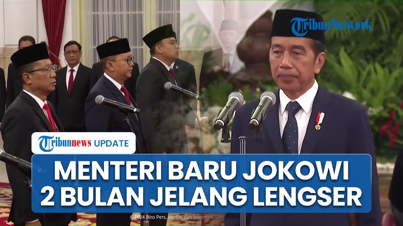Jokowi Resmi Reshuffle Menteri, Tambahkan Rosan Roeslani hingga Angga ...