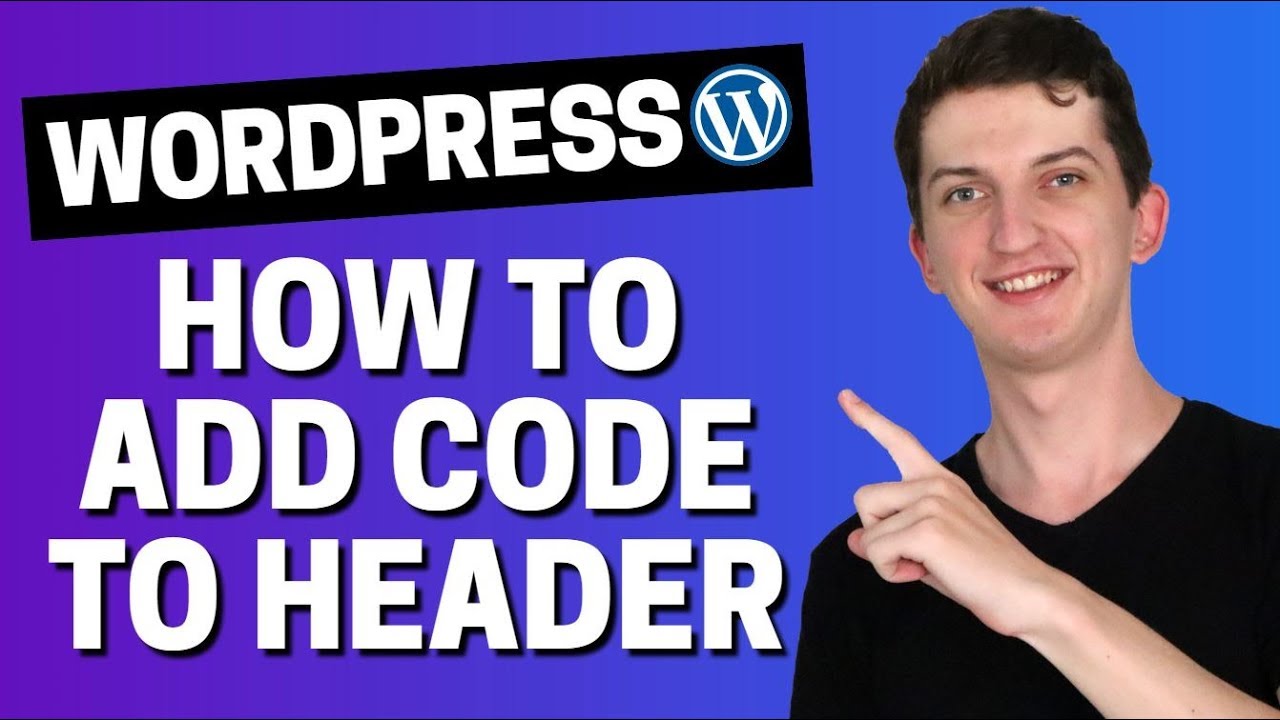 How To Add Code To Header In Wordpress