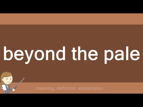 beyond the pale