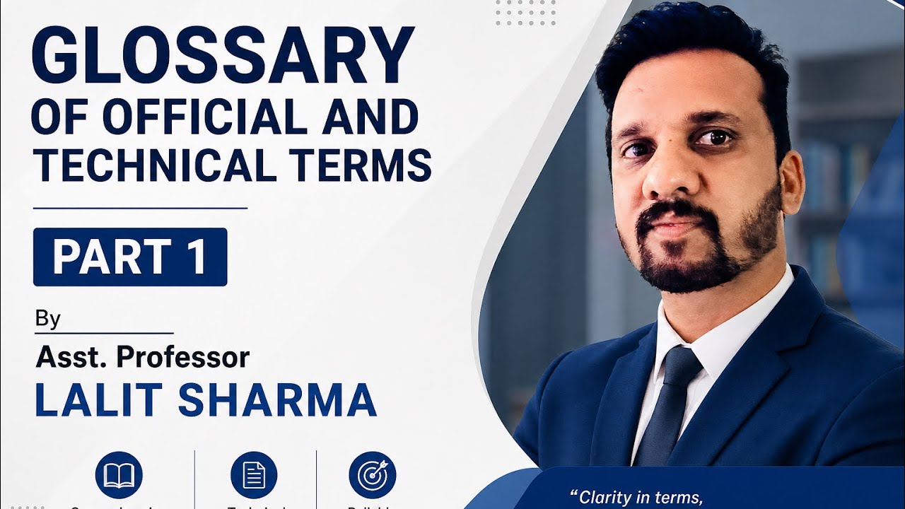GLOSSARY OF OFFICIAL AND TECHNICAL TERMS PART 1