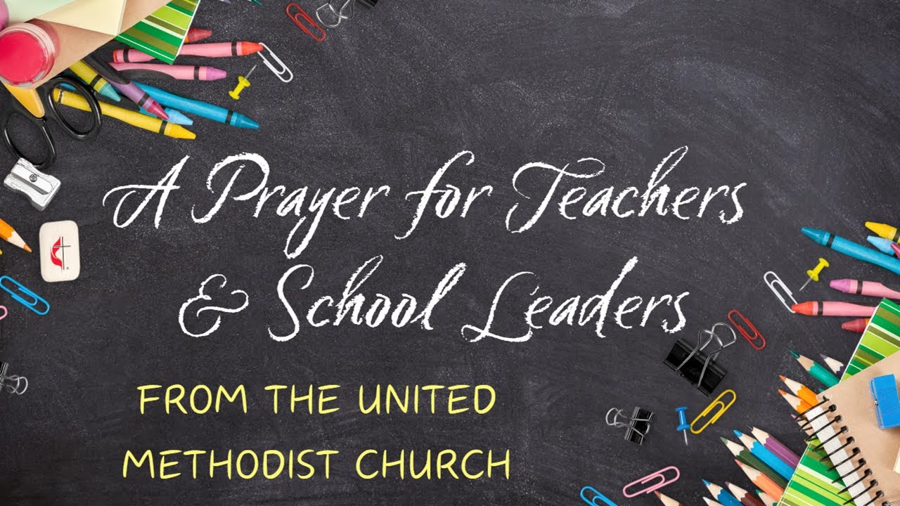 A prayer for teachers & school leaders | UMC.org