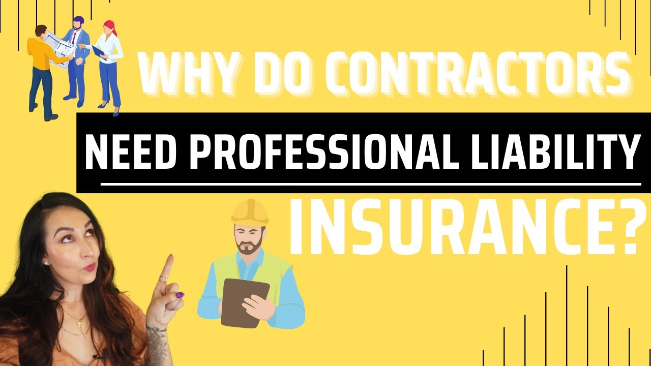 Why Contractors Need Professional Liability Insurance