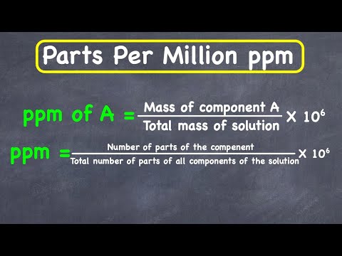 Parts Per Million (ppm) - Chemistry