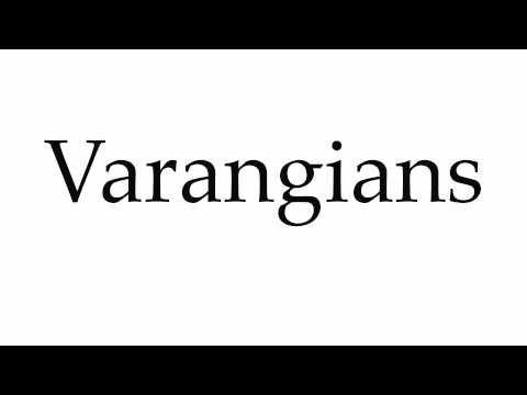 How to Pronounce Varangians