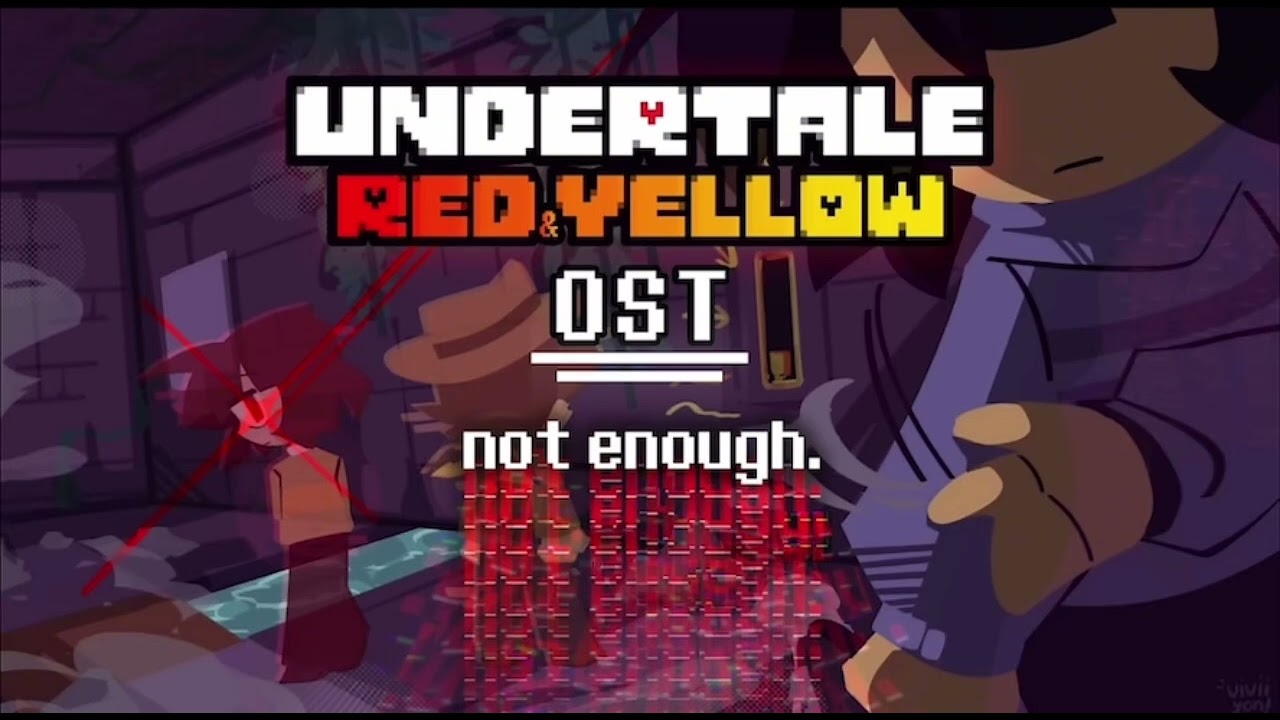 Undertale Red & Yellow: Not enough extended 