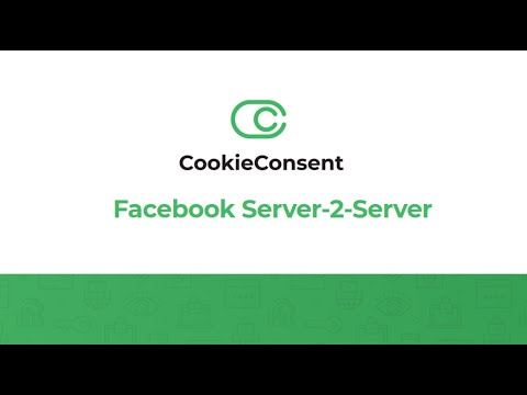 Facebook Server 2 Server, Why Do I Need It? (2021) - CookieConsent.io