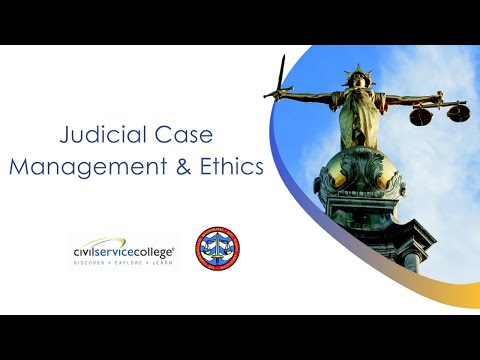 Judicial Case Management & Ethics Course