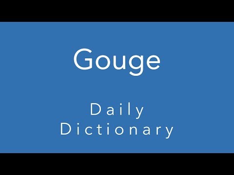 Gouge (Daily Dictionary)