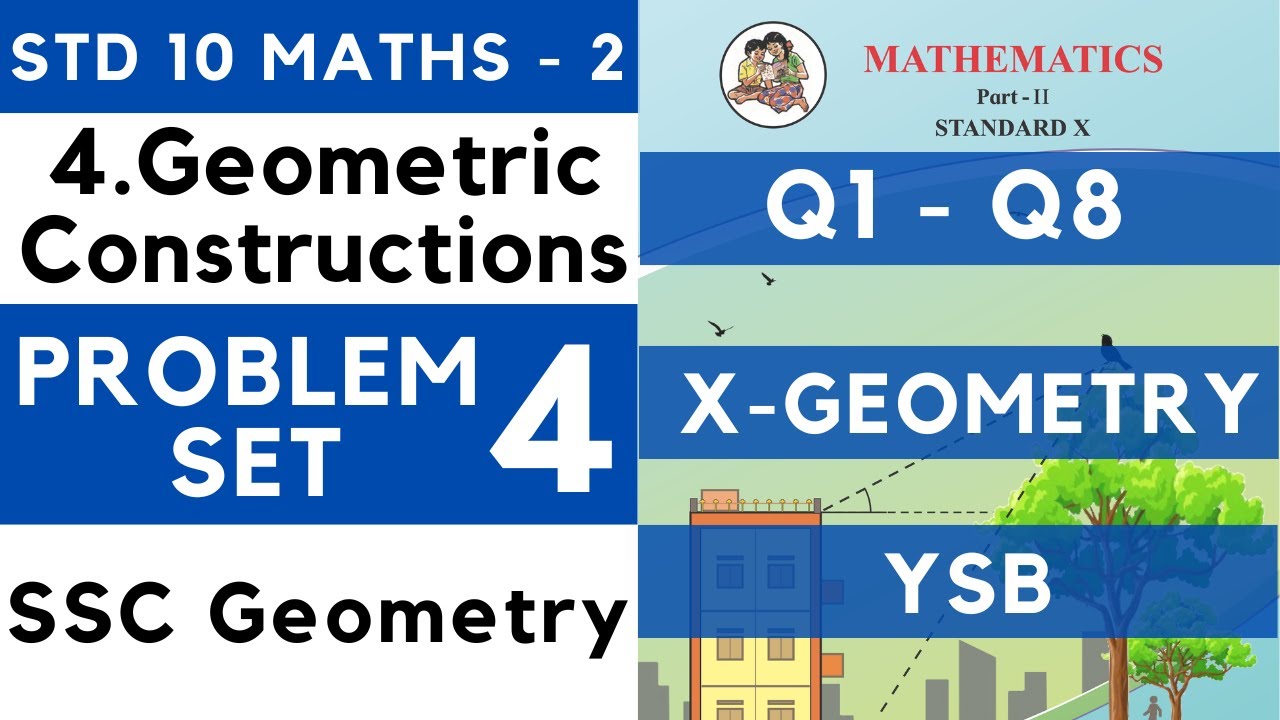 Problem Set 4 One Shot Chapter 4 Geometric Constructions SSC Class 10 Geometry | Maharashtra Maths 2
