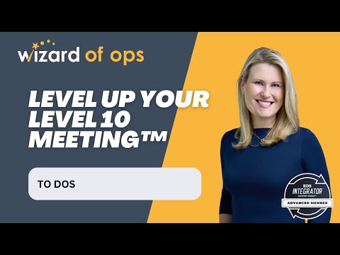 Level Up your Level 10 Meeting™ Course: To Dos
