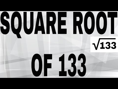 SQUARE ROOT OF 133