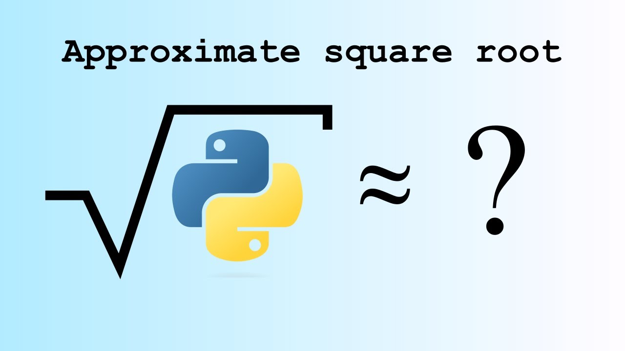 Approximating square roots in your head (and checking accuracy in python)