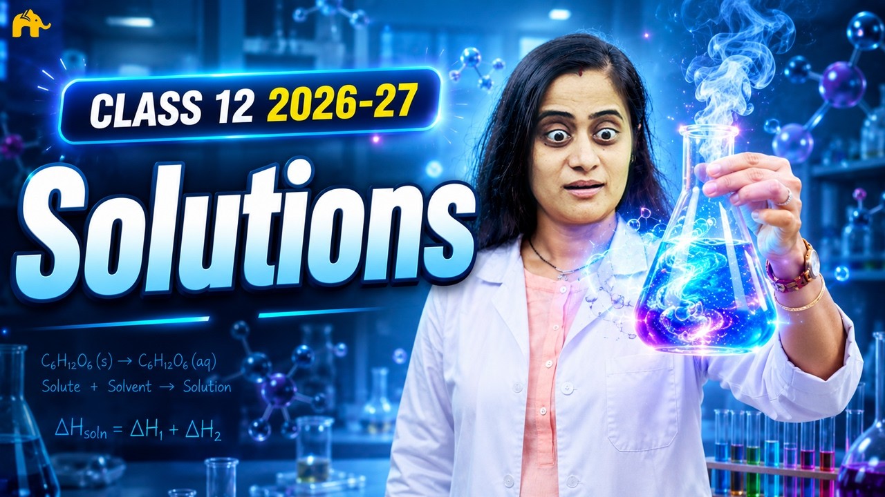 Class 12 Chemistry Chapter 1 Solutions Full Chapter One Shot | New NCERT 2026-27  CBSE JEE NEET