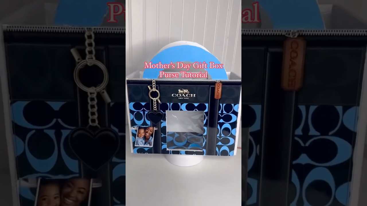 Mother’s day Gift box Tutorial