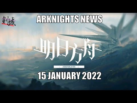 CN Lunar New Year Special Stream, Summarized | Arknights News (15/01/2022)