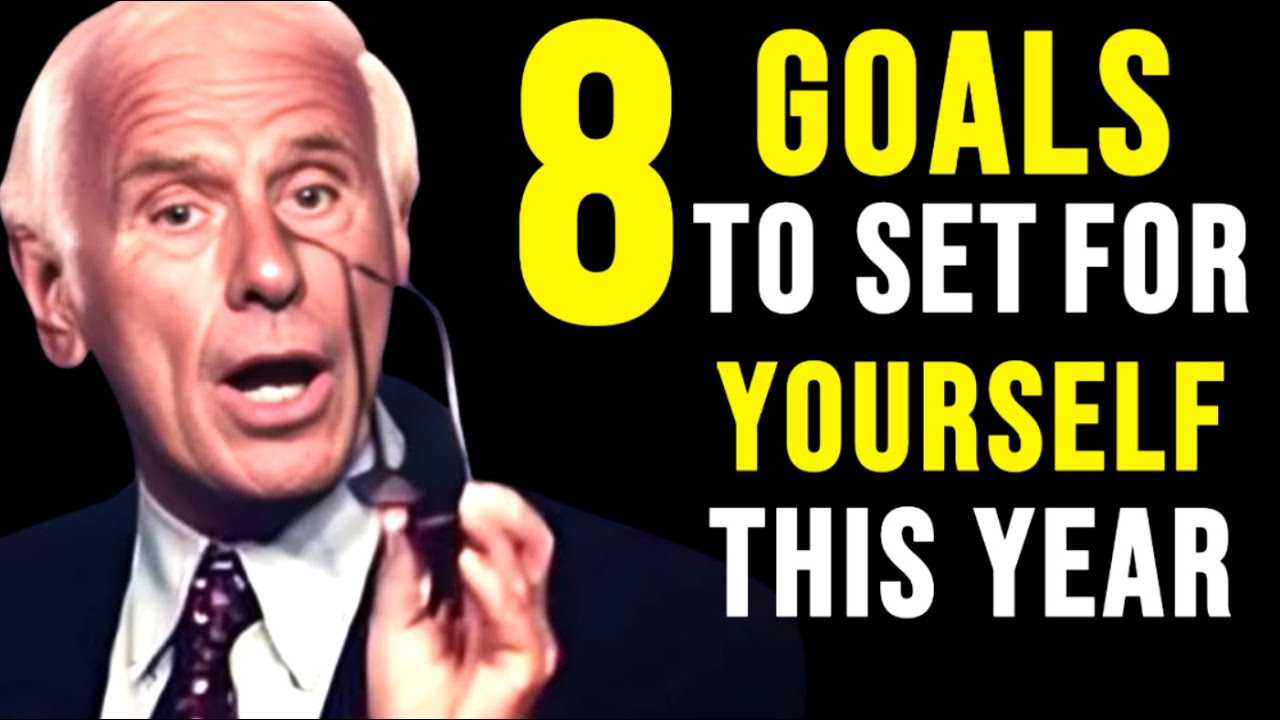 8 Goals to Set for Yourself in 2025 | Motivated by Jim Rohn