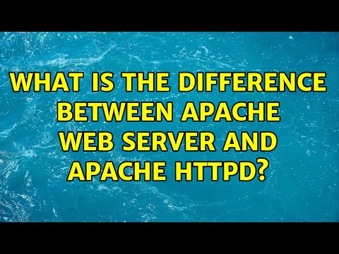 What is the difference between Apache Web Server and Apache HTTPD?