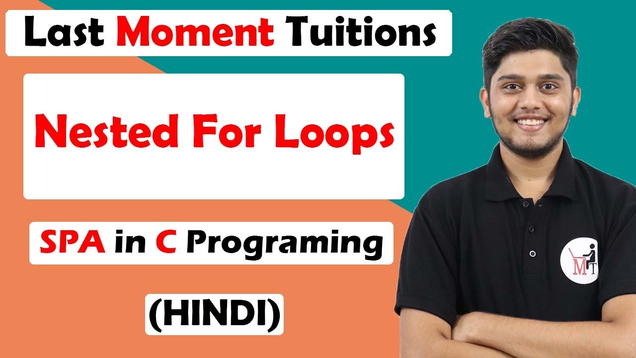 Nested For Loops | SPA/C Programming in Hindi
