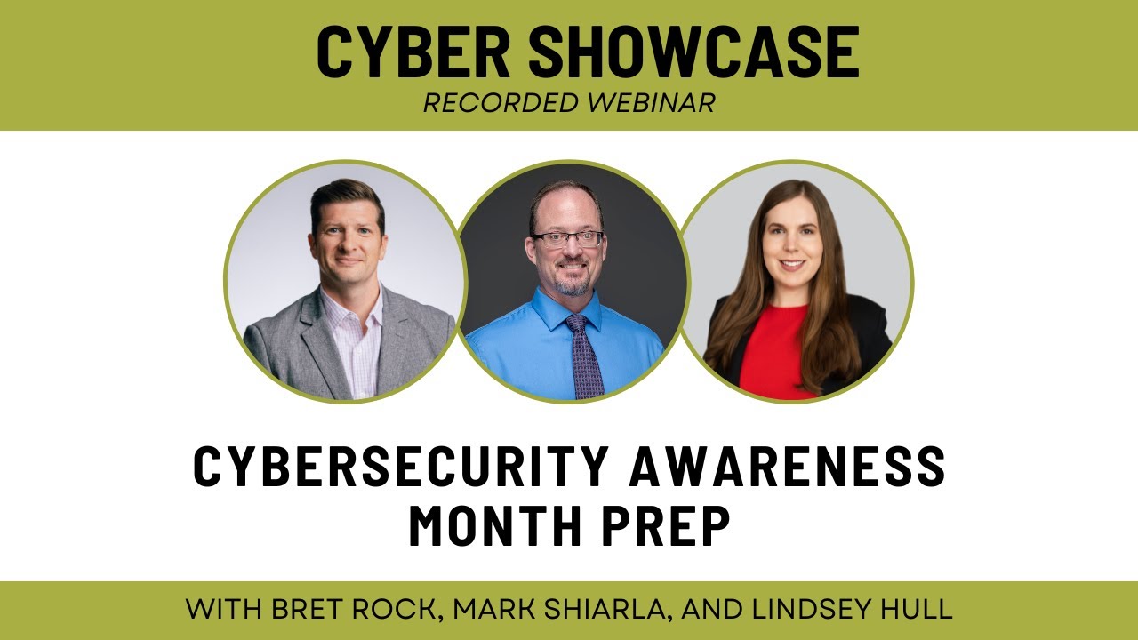 Cyber Showcase: Cybersecurity Awareness Month Prep