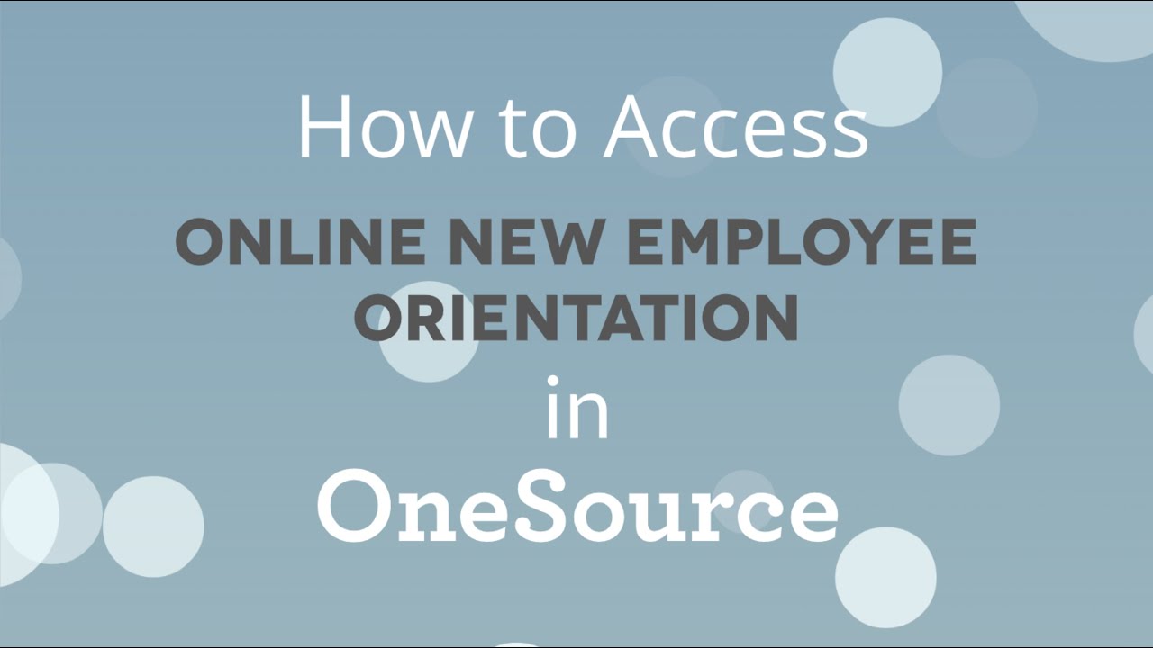 How to Access Online New Employee Orientation in OneSource