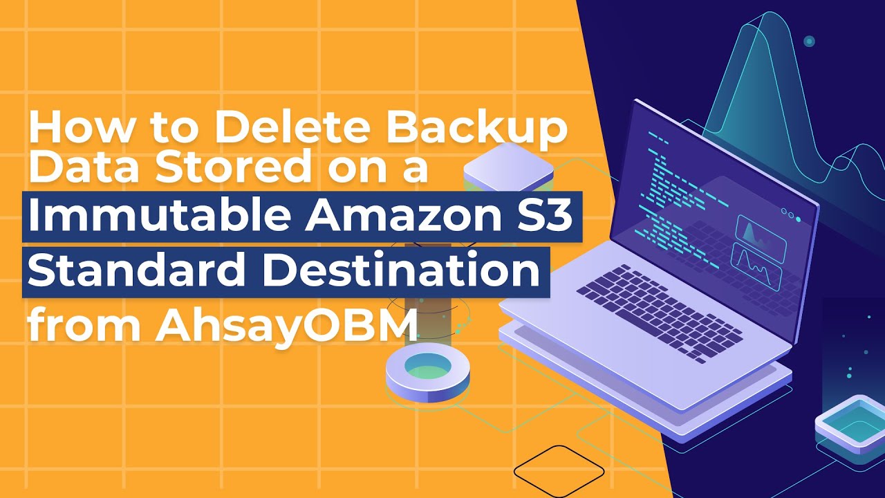 How to delete backup data stored on an immutable Amazon S3 Standard Destination from AhsayOBM?