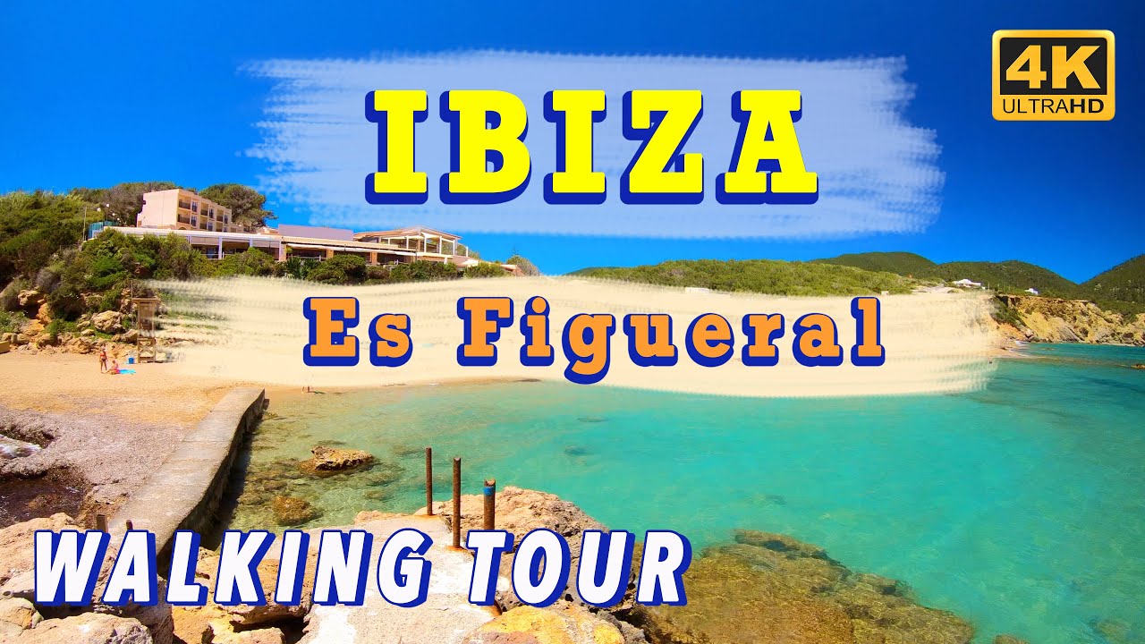 IBIZA: Es Figueral - Beach Tour (4K Ultra HD)
