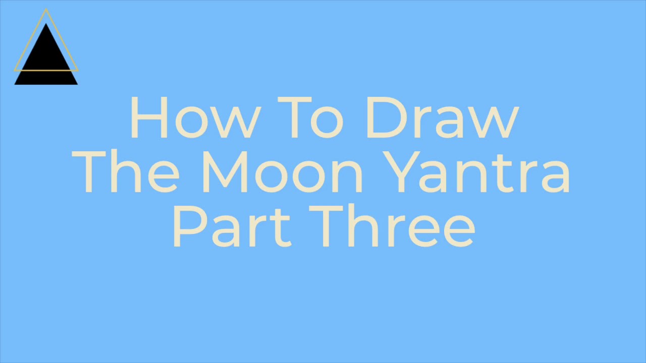 How To Draw The Moon Yantra (Part 3) [sideways!]