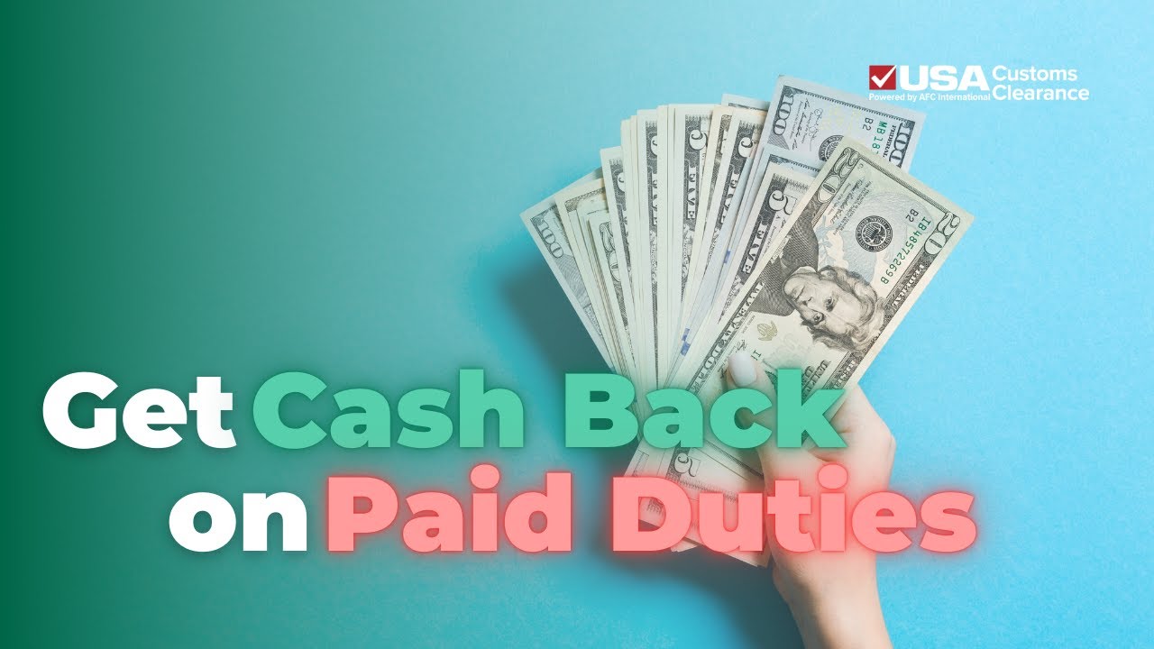 How to Get Cash Refunds Through Duty Drawbacks