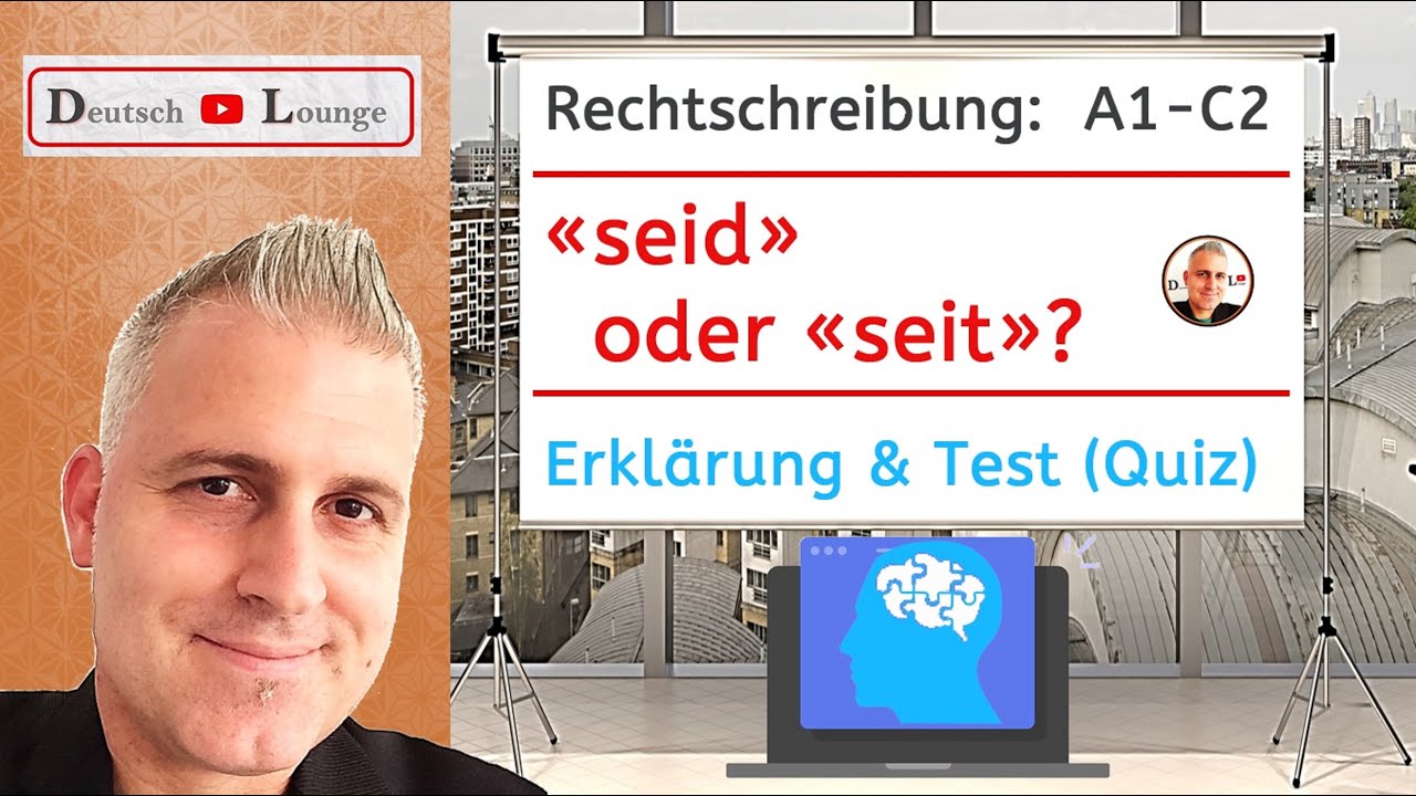 SEIT vs. SEID: Easily understand the difference | German spelling: Tips, explanation, practice, test