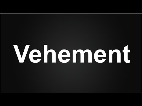 Vehement Meaning in Urdu, How to Vehement in English, Vehement Meaning in Hindi