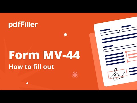 How to Fill Out an mv-44 form