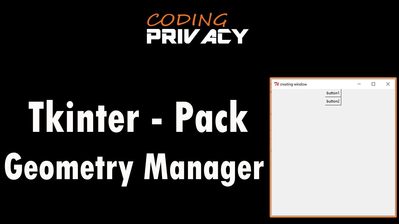 2. Pack Geometry Manager In Tkinter (Python)