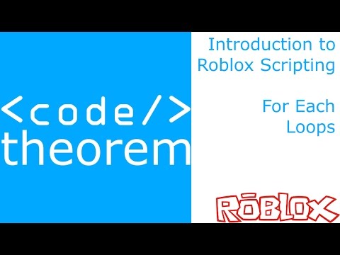For Each Loops - Introduction to Roblox Scripting - Part 16