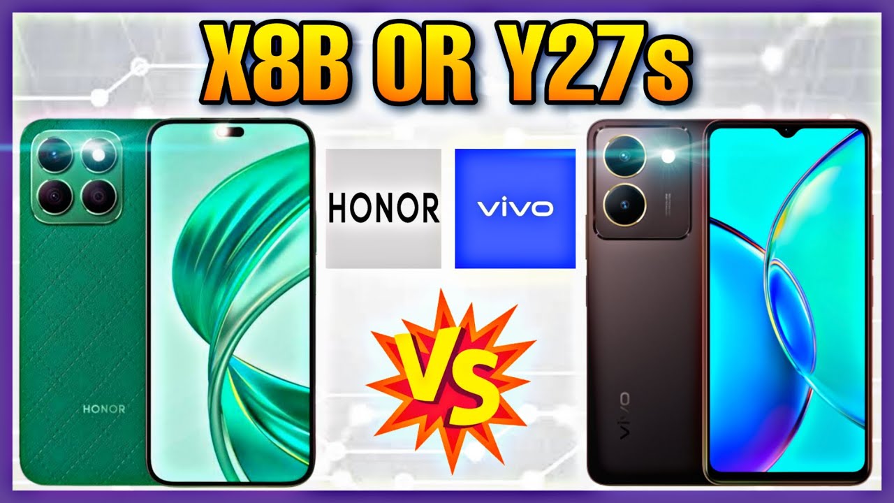 Honor X8b vs Vivo Y27s | Specification | Comparison | Features | Price