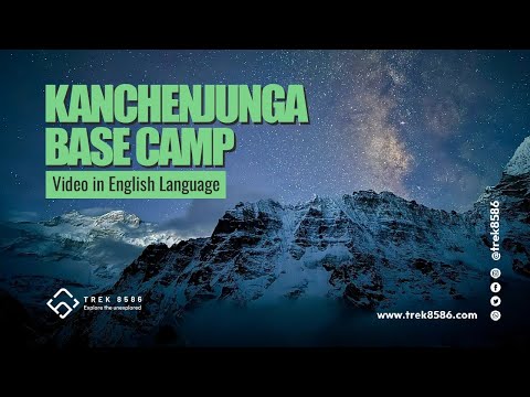 KANCHENJUNGA BASE CAMP || ENGLISH LANGUAGE SPECIAL || WATCH NOW !!