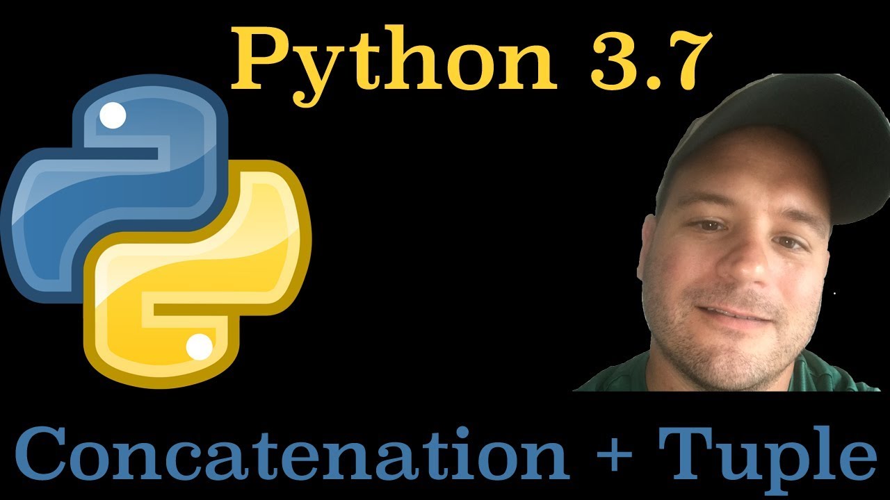 Python 3.7: Tuple Concatenation In Python
