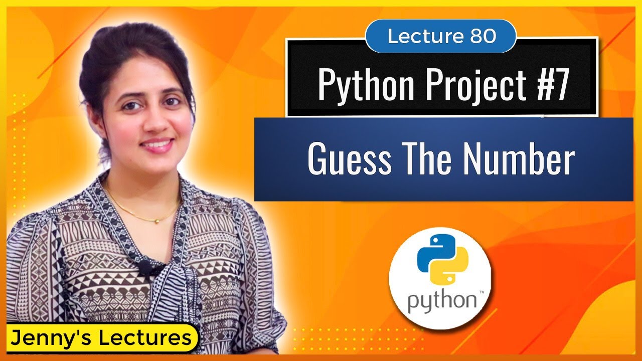 Python Project for beginners #7| Guess The Number -Complete Code | Python for Beginners #lec80