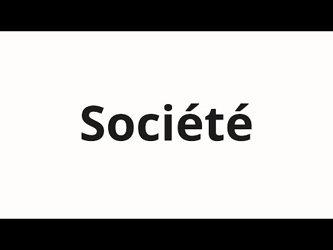 How to pronounce Société