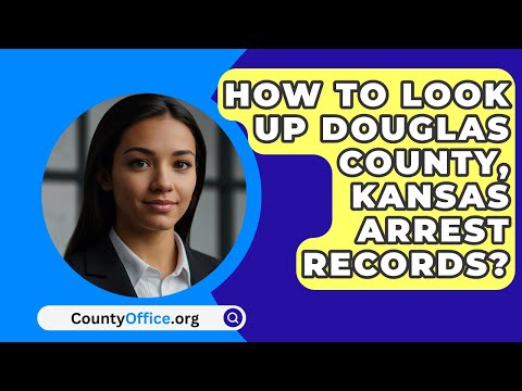 How To Look Up Douglas County, Kansas Arrest Records? - CountyOffice.org