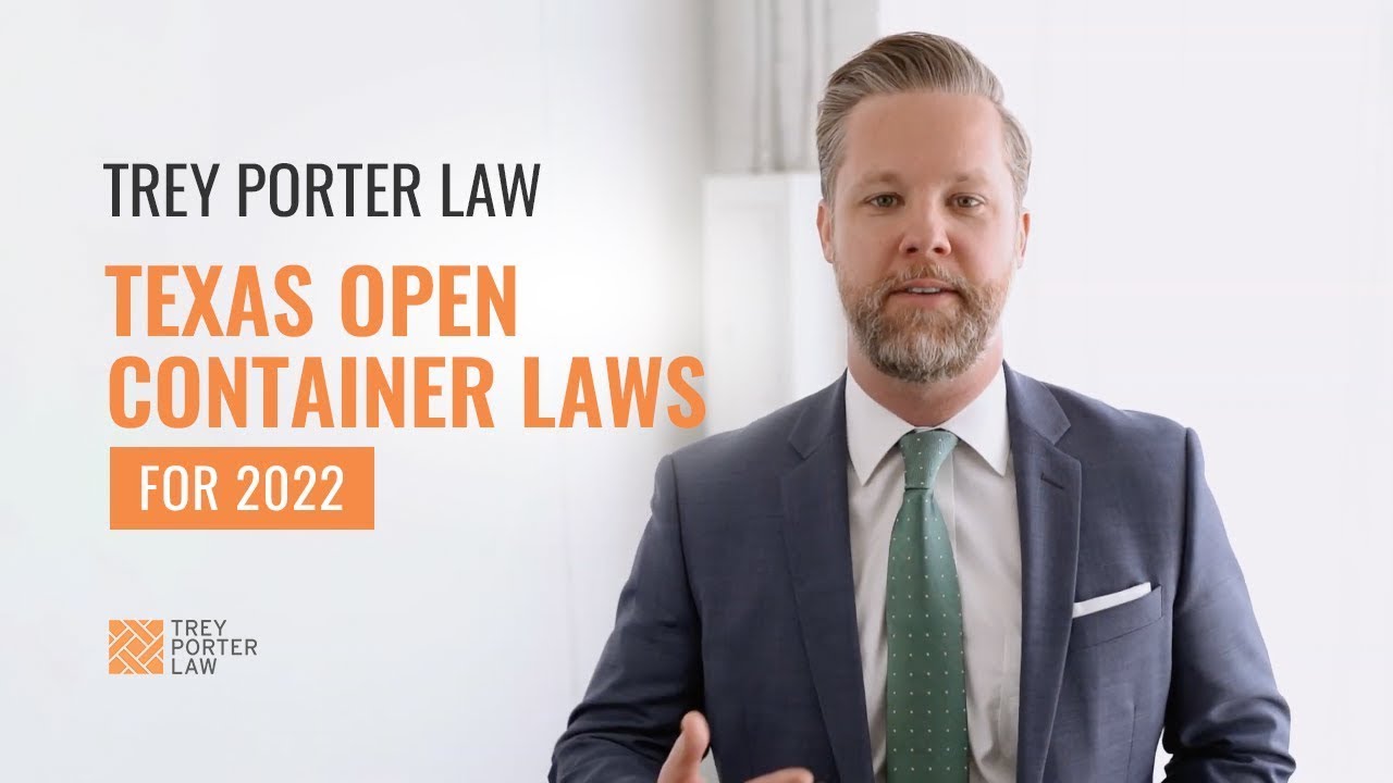 Texas Open Container Laws | Trey Porter Law
