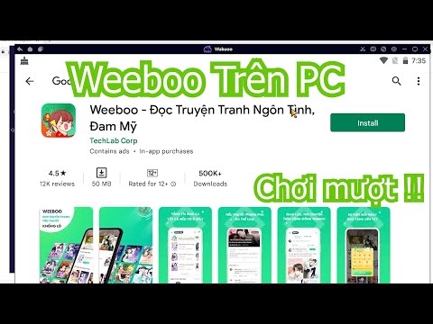 Cách tải Cách tải Weeboo: Đọc Truyện Tranh Ngôn Tình, Đam Mỹ trên PC/ Máy tính Windows mượt nhất