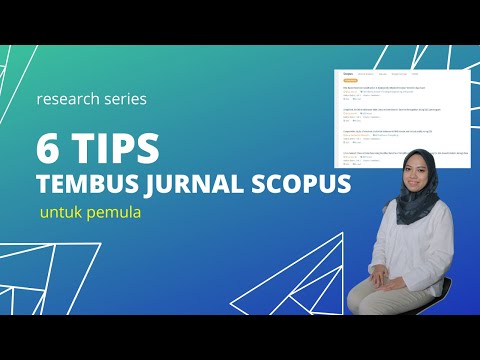 Tips Tembus Jurnal Scopus untuk Pemula | 6 Kunci Teknis dan Non Teknis