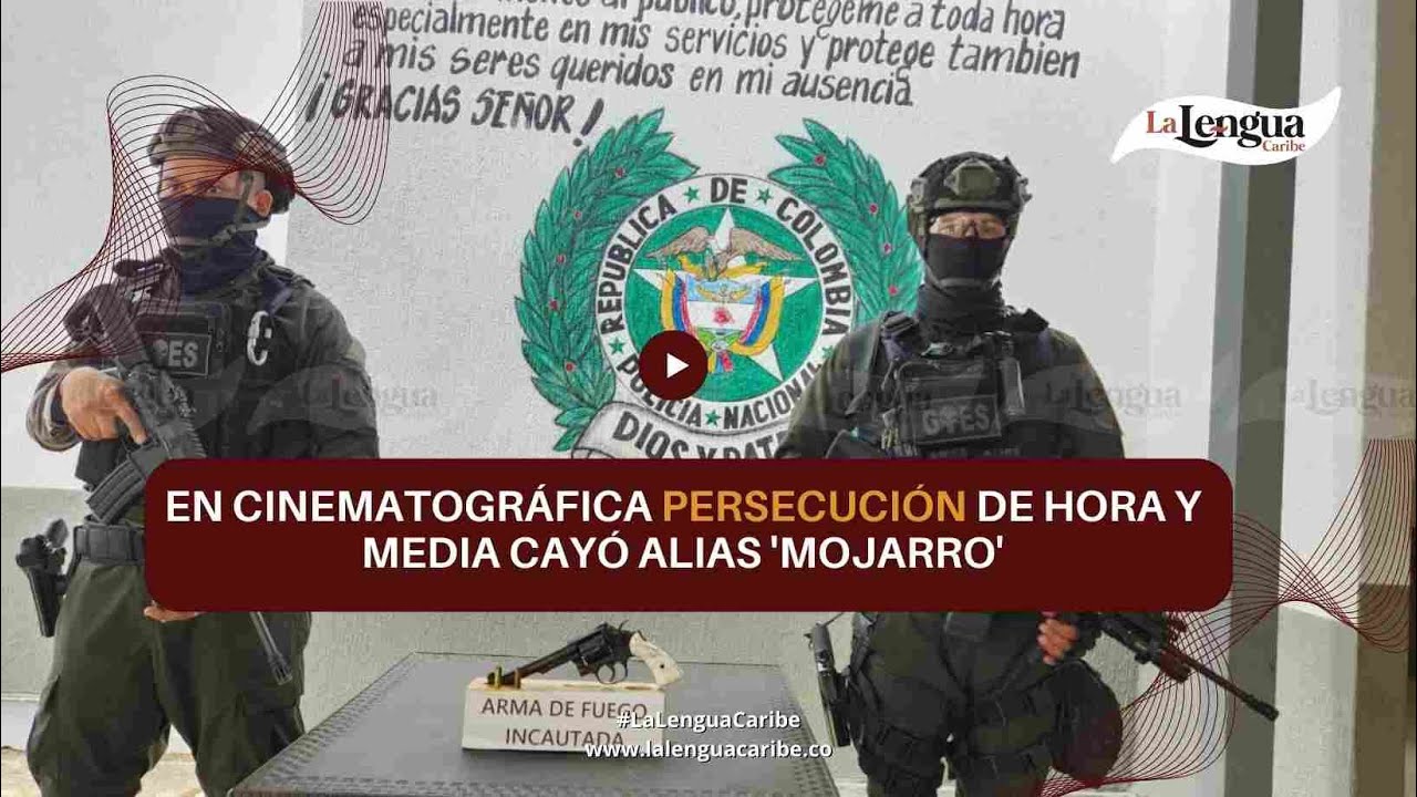 En cinematográfica persecución de hora y media cayó alias 'Mojarro ...